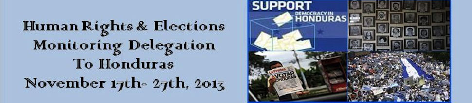 Honduras Human Rights & Elections Monitoring Delegashon